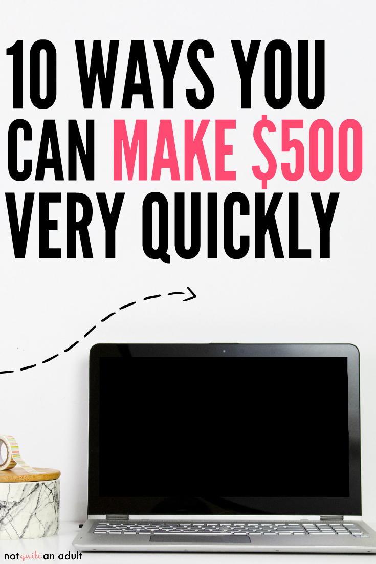 How to Make Quick Money in One Day ~ 10 Ways! | Not Quite an Adult