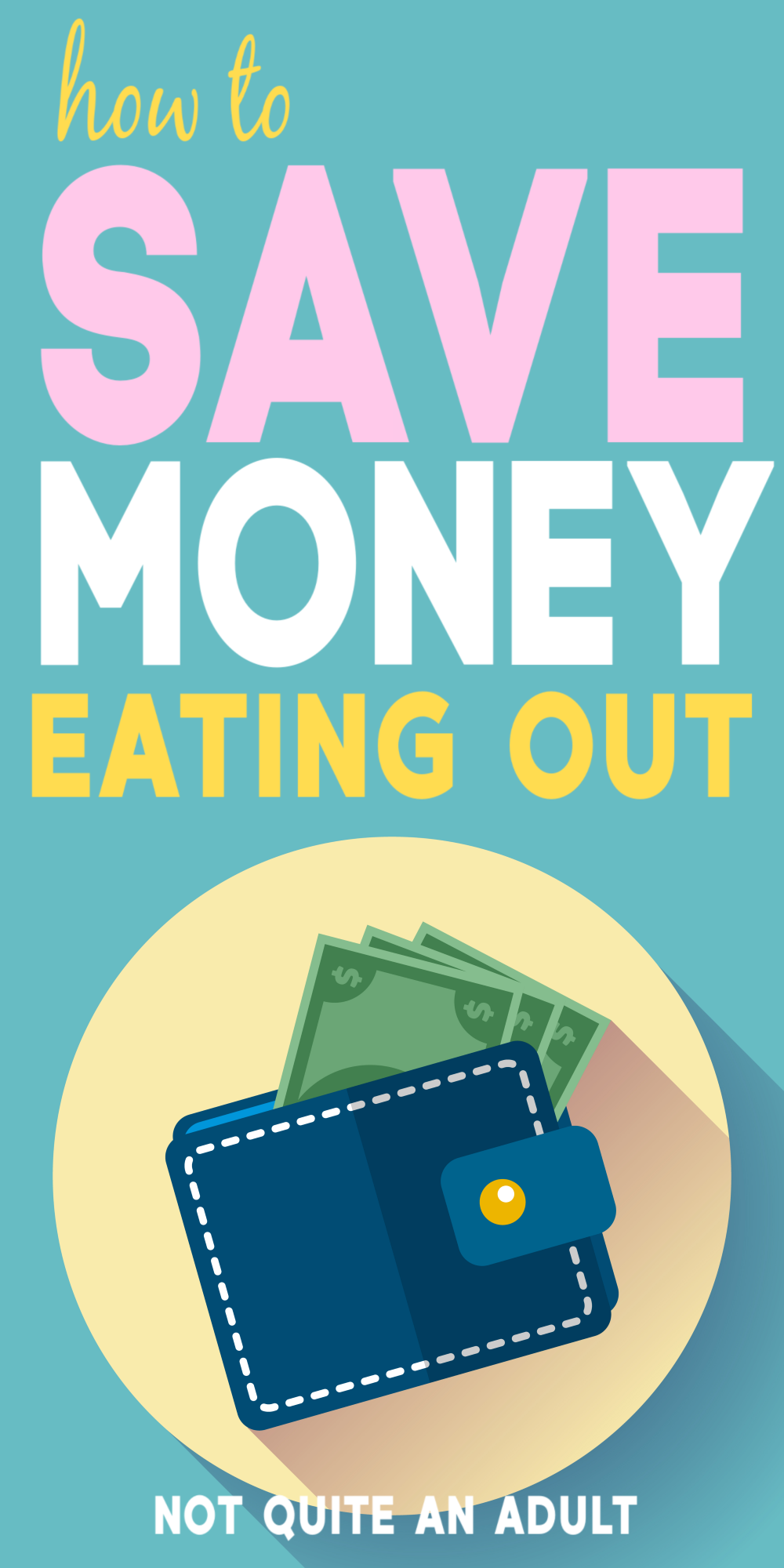 5 Ways to Save Money When Eating Out - Not Quite An Adult